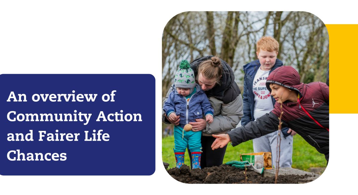 An overview of Community Action and Fairer Life Chances – The National ...